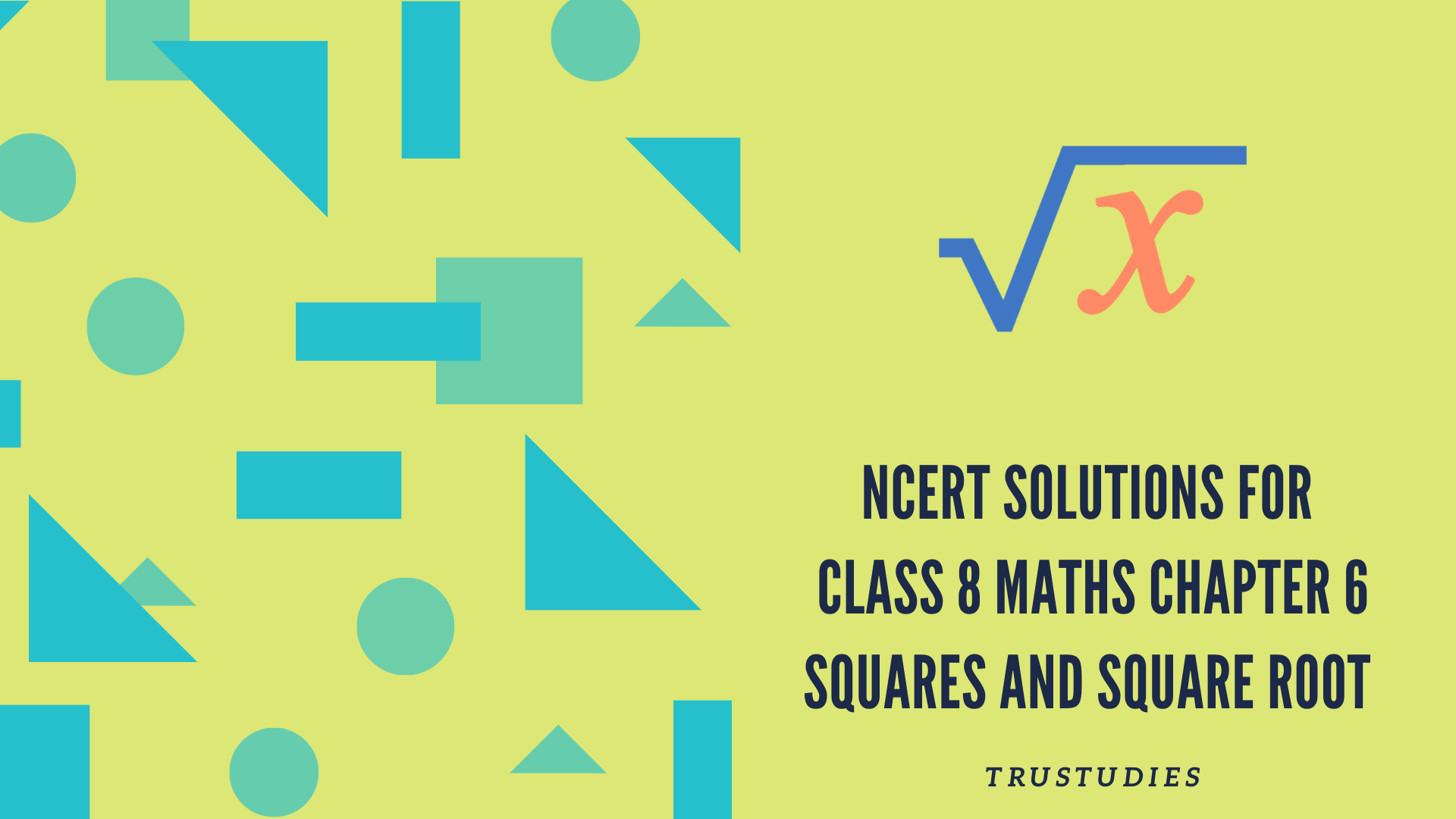 NCERT Solutions For Class 8 Maths Chapter 6 Squares And Square Roots